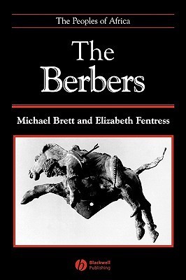The Berbers (The Peoples of Africa) by Michael Brett | Goodreads