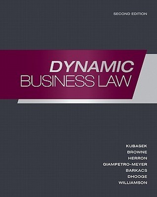 Dynamic Business Law by Nancy K. Kubasek | Goodreads