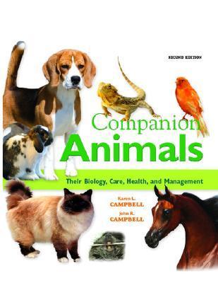 Companion Animals: Their Biology, Care, Health, and Management by Karen ...