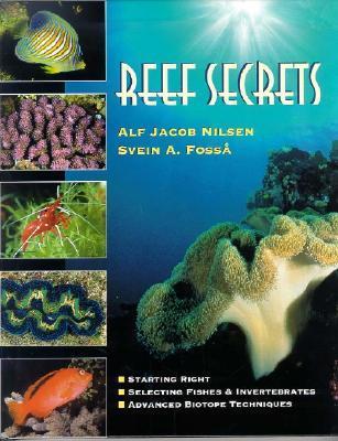 Reef Secrets: Starting Right, Selecting Fishes & Invertebrates ...