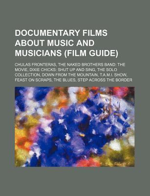 Documentary Films about Music and Musicians (Film Guide): Chulas ...
