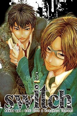 switch, Vol. 5 (5) by Otoh Saki | Goodreads
