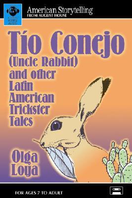 Tio Conejo/Uncle Rabbit by Olga Loya | Goodreads