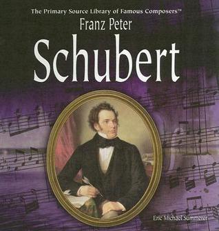 Franz Peter Schubert by Eric Michael Summerer | Goodreads