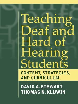 Teaching Deaf and Hard of Hearing Students: Content, Strategies, and ...