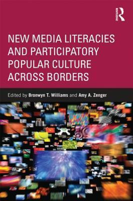 New Media Literacies and Participatory Popular Culture Across Borders ...