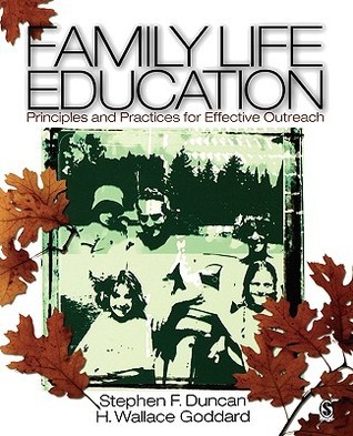 Family Life Education: Principles and Practices for Effective Outreach ...