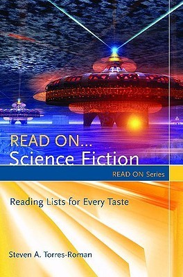 Read On…Science Fiction: Reading Lists for Every Taste by Steve Torres ...