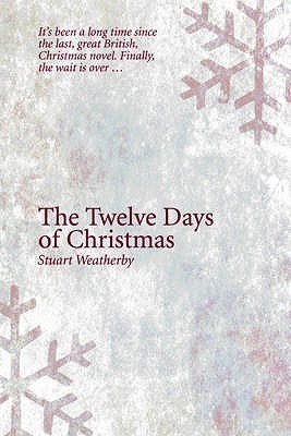 The Twelve Days of Christmas by Stuart Weatherby | Goodreads