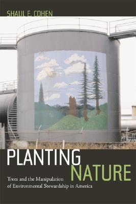 Planting Nature: Trees and the Manipulation of Environmental ...
