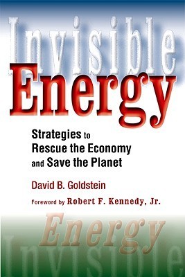 Invisible Energy: Strategies to Rescue the Economy and Save the Planet ...