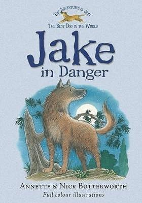 Jake in Danger by Annette Butterworth | Goodreads