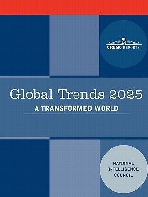 Global Trends 2025: A Transformed World by Intellige National ...