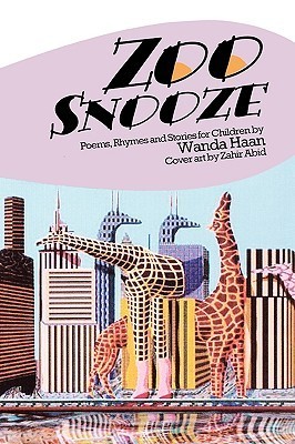 Zoo Snooze: Poems, Rhymes and Stories for Children by Zahir Abid Wanda ...