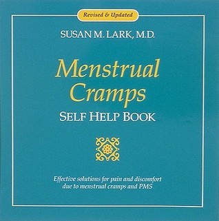 Menstrual Cramps by Susan M. Lark | Goodreads
