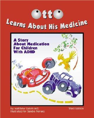 Otto Learns About His Medicine: A Story About Medication for Children ...