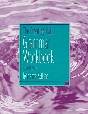 The Prentice Hall Grammar Workbook (2nd Edition) by Jeanette Adkins ...