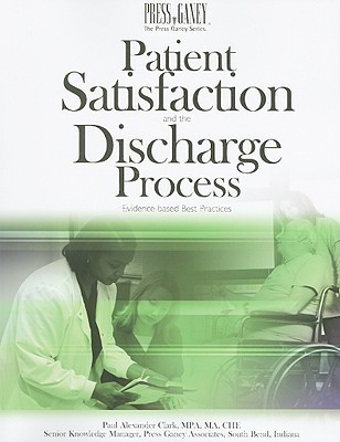 Patient Satisfaction and the Discharge Process: Evidence-Based Best ...