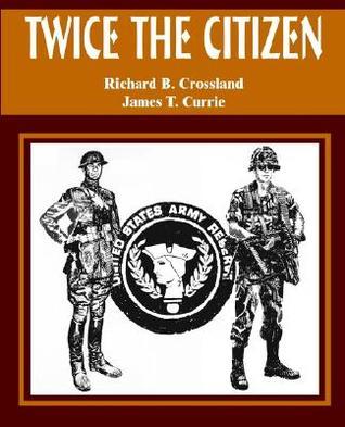Twice the Citizen by Richard B. Crossland | Goodreads