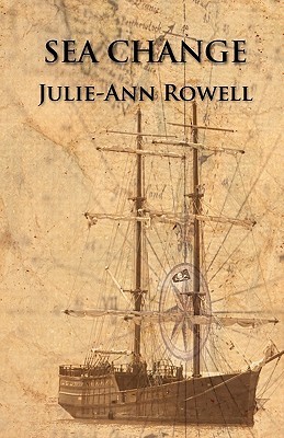 Sea Change by Julie-Ann Rowell | Goodreads