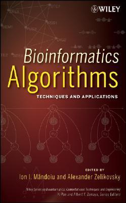 Bioinformatics Algorithms: Techniques and Applications by Ion Mandoiu | Goodreads