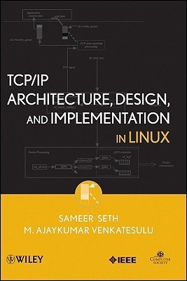 TCP/IP Architecture, Design, and Implementation in Linux by Sameer Seth ...