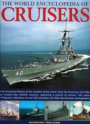 The World Encyclopedia of Cruisers: An Illustrated History of the ...