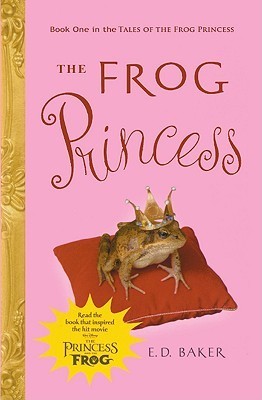 The Frog Princess by E.D. Baker | Goodreads