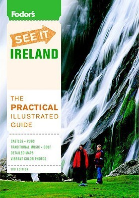 Fodor's See It Ireland by Fodor's | Goodreads