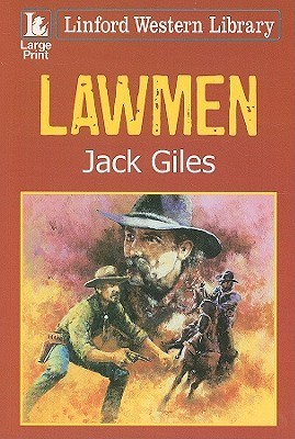Lawmen by Jack Giles | Goodreads