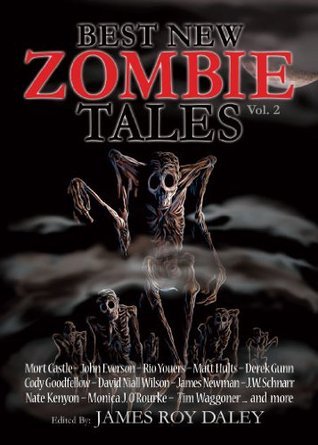 Best New Zombie Tales (Vol 2) by James Roy Daley | Goodreads