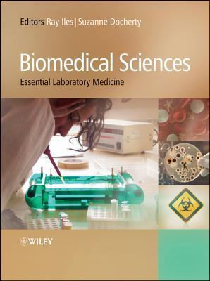 Biomedical Sciences: Essential Laboratory Medicine by Raymond Iles ...