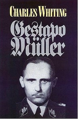 The Search for Gestapo Müller by Charles Whiting | Goodreads