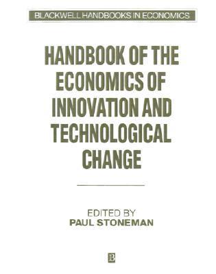 Handbook of the Economics of Innovation and Technological Change by ...