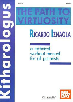 Kitharologus, The Path to Virtuosity: A Technical Workout Manual for ...