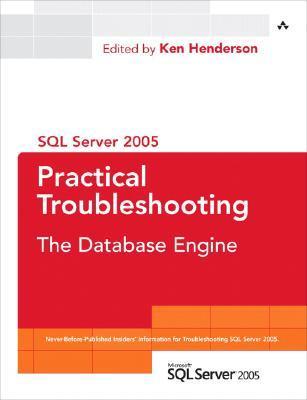 SQL Server 2005 Practical Troubleshooting: The Database Engine by Ken ...