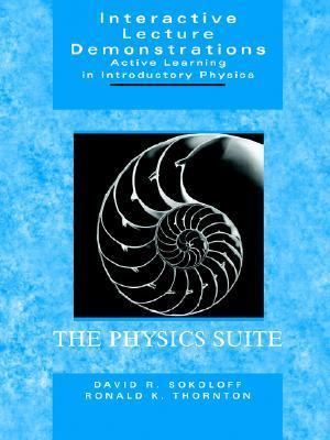 Interactive Lecture Demonstrations: Active Learning in Introductory Physics by David R. R ...