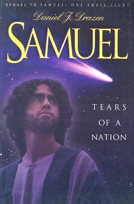 Samuel: Tears of a Nation by Daniel Joseph Drazen | Goodreads