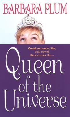 Queen Of The Universe by Barbara Ann Plum | Goodreads