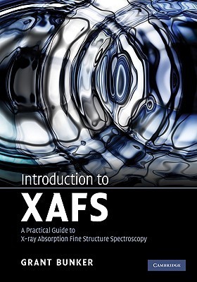 Introduction to XAFS: A Practical Guide to X-ray Absorption Fine ...