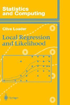 Local Regression and Likelihood by Catherine Loader | Goodreads