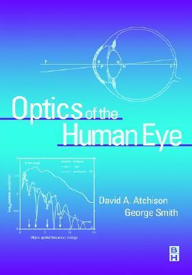 Optics of the Human Eye by David A. Atchison | Goodreads