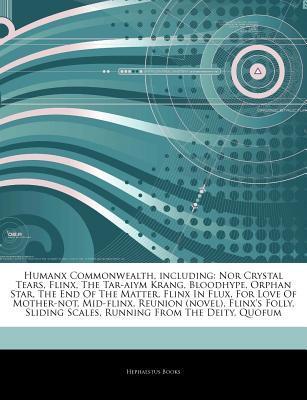 Articles on Humanx Commonwealth, Including: Nor Crystal Tears, Flinx ...