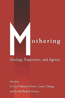 Mothering (Perspectives on Gender) by Evelyn Nakano Glenn | Goodreads