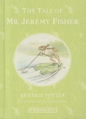 The Tale of Mr. Jeremy Fisher (Peter Rabbit) by Beatrix Potter | Goodreads