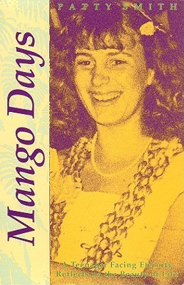 Mango Days: A Teenager Facing Eternity Reflects on the Beauty of Life ...