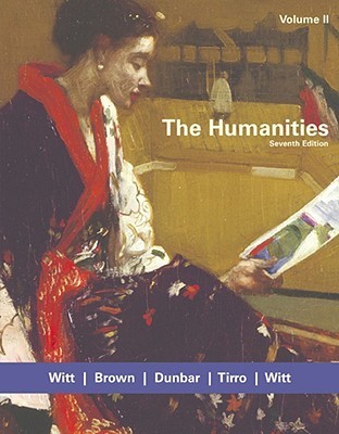 The Humanities, Volume II by Ronald G. Witt | Goodreads