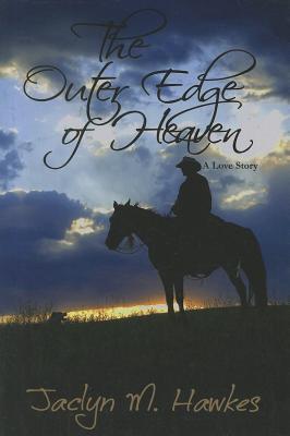 The Outer Edge of Heaven by Jaclyn M. Hawkes | Goodreads