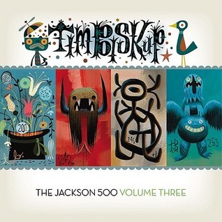 The Jackson 500 Volume 3 by Tim Biskup | Goodreads