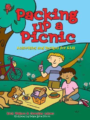 Packing up a Picnic (Activities and Recipes for Kids) by Rick Walton ...